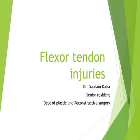 Flexor tendon injury final edit with pictures | PPTX