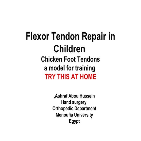 Flexor tendon repair in children training model | PPT