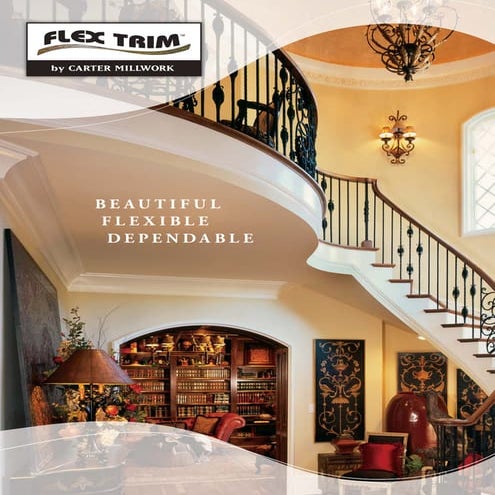 Flex Trim - FLEXIBLE PRODUCTS. DEPENDABLE SERVICE | PDF
