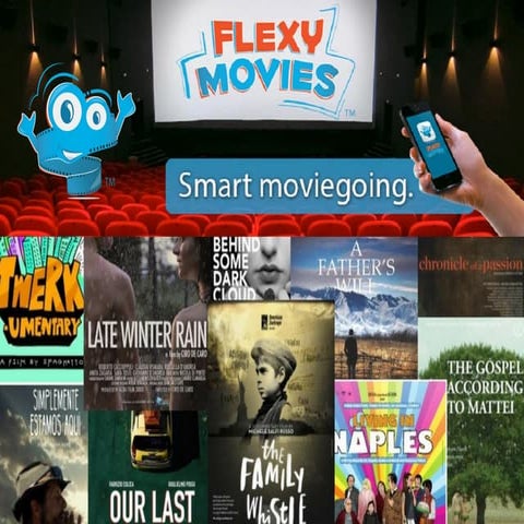FlexyMovies™: the Smart Moviegoing™ audience-oriented approach ...