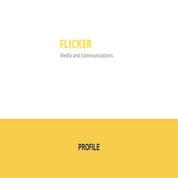 Flicker media and communications Proposal | PPT