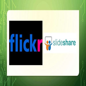 Flickr and slideshare | PPT