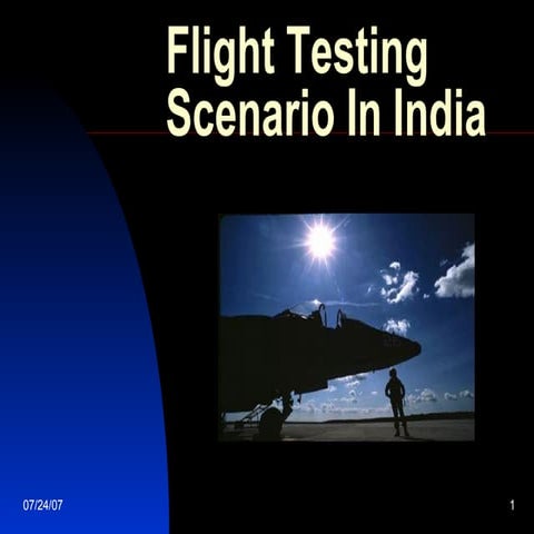 Flight Testing Scenario In India | PPT