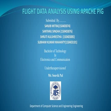 Flight data analysis using apache pig--------------Final Year Project | PPT