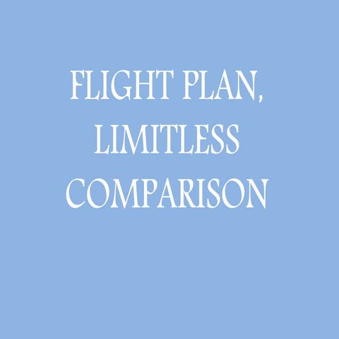 Flight plan, limitless comparison | PPT