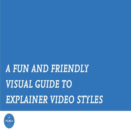 A guide to animated explainer video styles | PPT