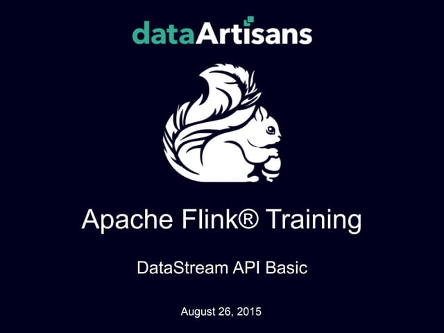 Apache Flink Training Datastream Api Part 1 Basic Ppt