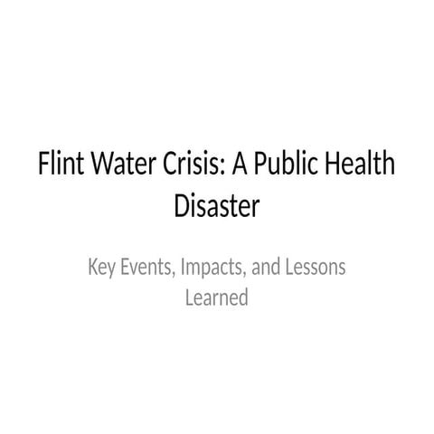 Flint_Water_Crisis_Presentation.pptx by dr. Akash ahmad | PPTX