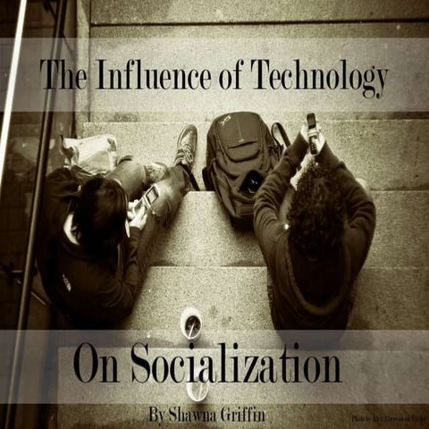 The Influence of Technology on Socialization | PPTX | Social Networking ...