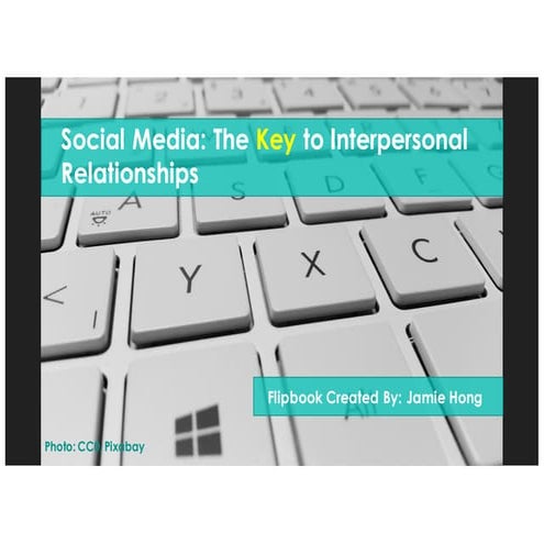 Social Media: The Key to Interpersonal Relationships | PDF