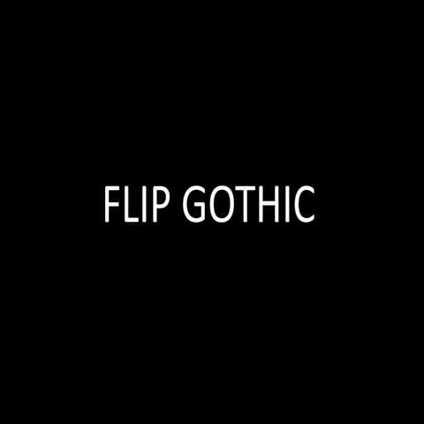 FLIP GOTHIC | PPTX