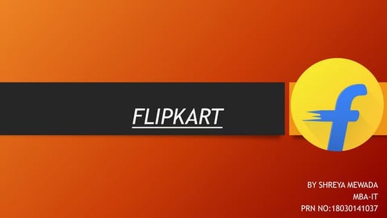 Flipkart presentation | PPTX | Internet | Computing