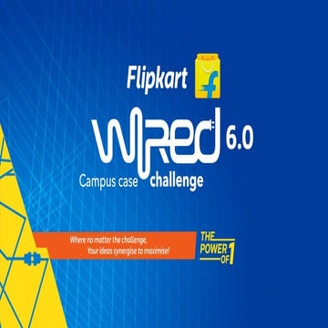 Flipkart Case Competition Flipkart Case Competition | PDF