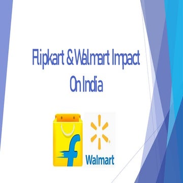 Flipkart & Walmart Impact On India.pptx