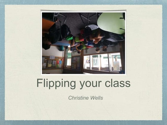 The flipped classroom (2) | PPT