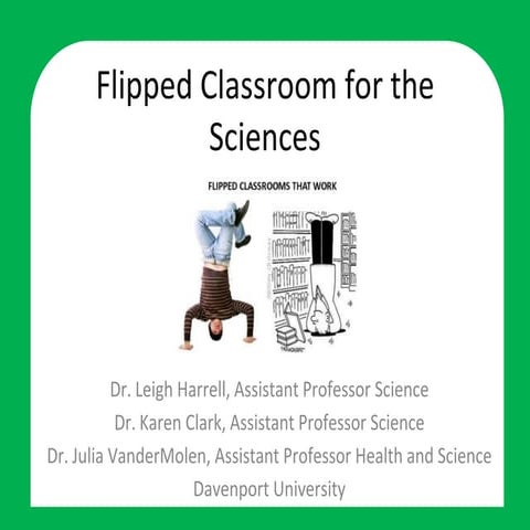 Flipped Classroom for the Sciences | PPT | Free Download