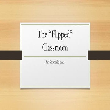 Flipping a classroom | PPT