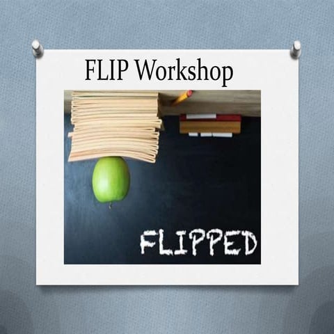 Flip workshop | PPT