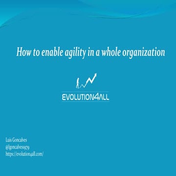How To Enable Agility In The Whole Organization | PPT