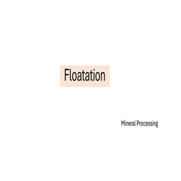 Floatation.pdf kekejeoknkekek kwnwnkekwke ksknsksksne kekennekekeenne ksknssn | PPT