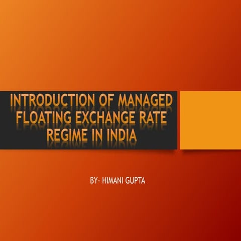 Floating exchange rate system in india | PPTX