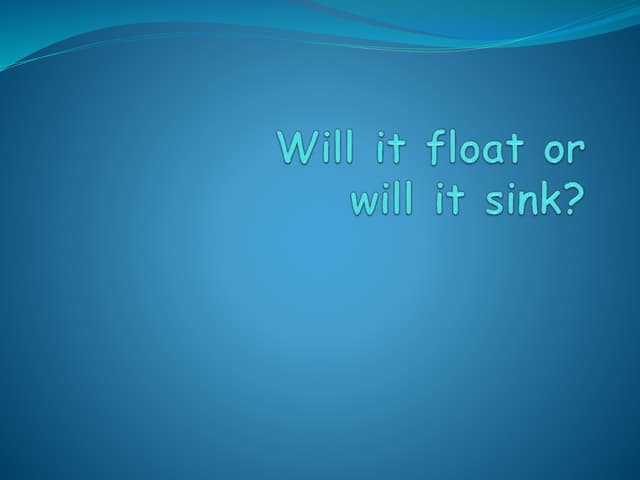 lesson 2 Float or Sink.pptx