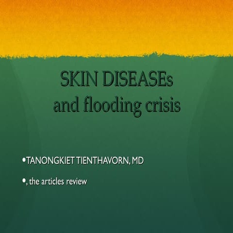 skin disease and flood crisis | PPT