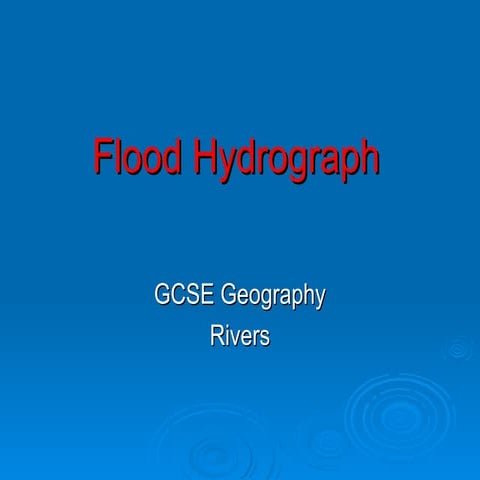 flood hydrograph (GCSE Geography-series PPT) | PPT