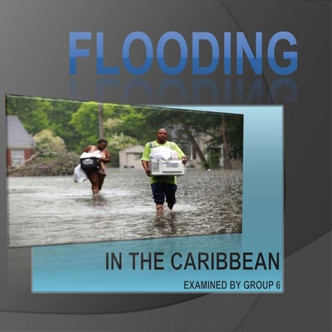 Flooding presentation For Caribbean Studies | PPT