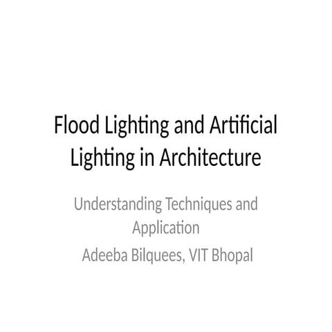 Flood_Lighting_Artificial_Lighting_Architecture.pptx