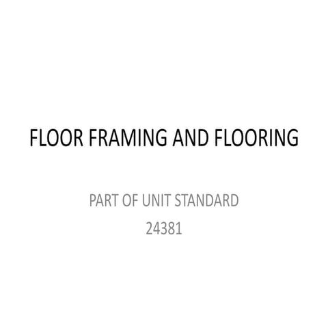 Floor framing and flooring | PPTX