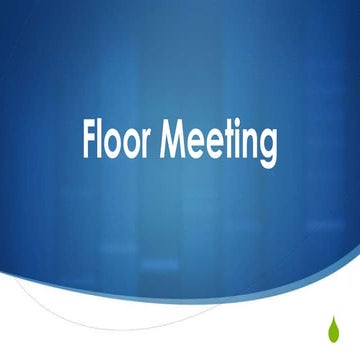 Floor Meeting | PPTX