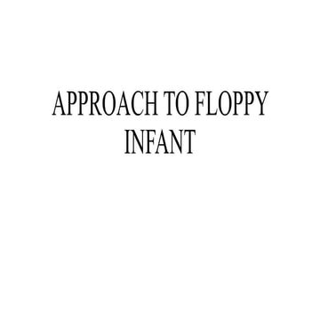 approach to exam of floppy infant-1 (2).pptx