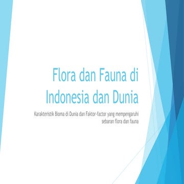 Flora dan fauna di indonesia dan dunia | PPTX