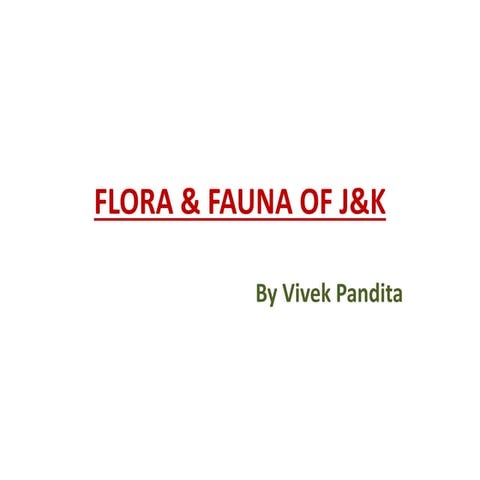 FLORA & FAUNA OF J&K.pptx