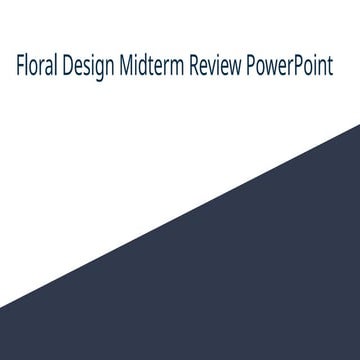 Floral Design Midterm Review 2024-2025.pptx