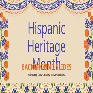 Illustrative Pattern Hispanic Heritage Day.pptx