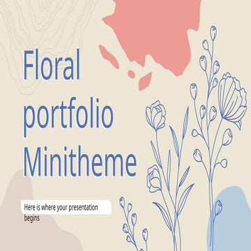 Floral Portfolio Minitheme by Slidesgo.pptx