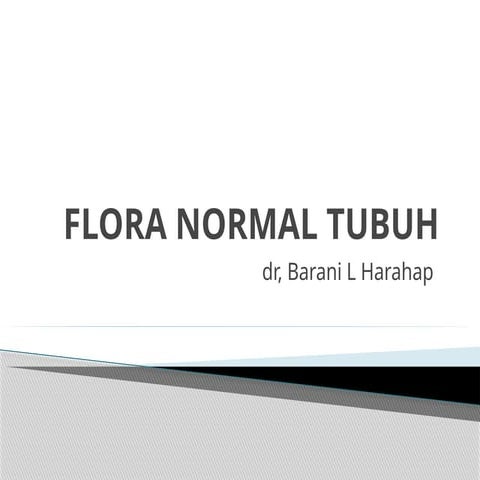 FLORA NORMAL TUBUH.pptxXXXXXXXXXXXXXXXXX | PPTX