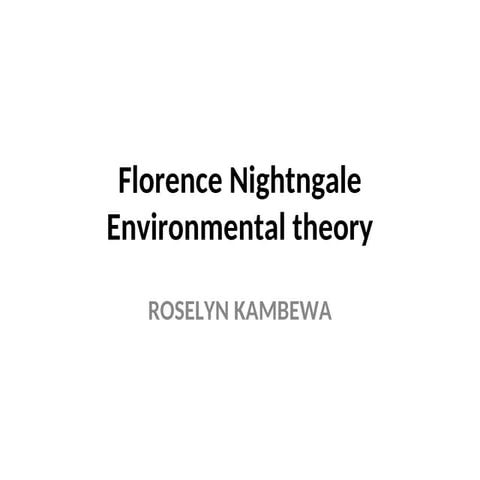 Florence nightingale’s environment theory | PPTX