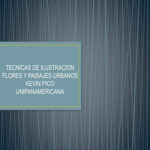 Flores y paisajes urbanos kevin pico | PPTX