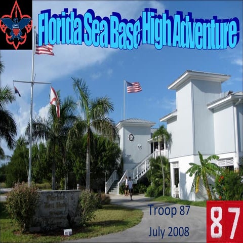 Troop 87 Scout Trip to Sea Base Florida | PPT