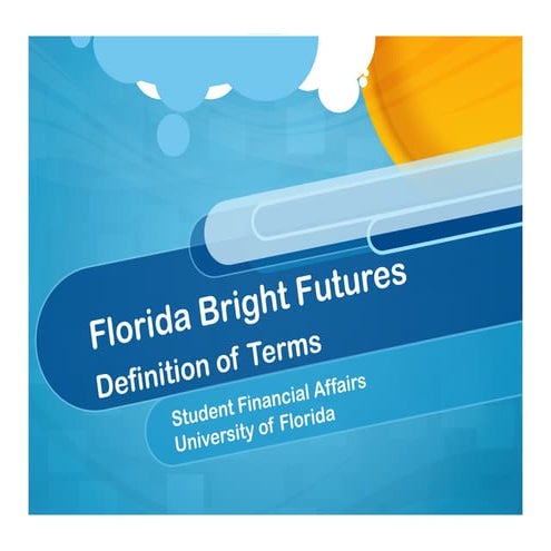 2011-2012 Florida Bright Futures Definition of Terms | PDF | Student ...