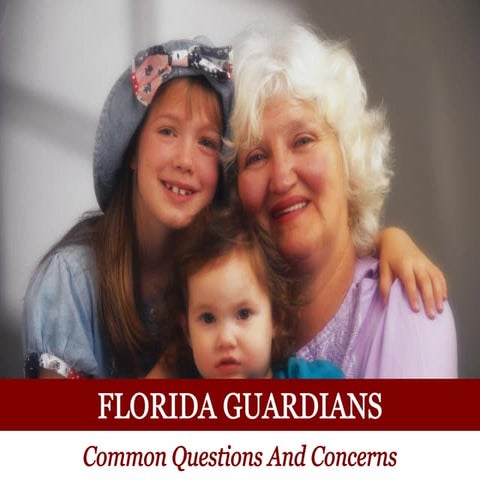 Florida Guardians: Common Questions and Answers | PDF