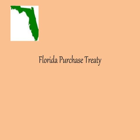 Florida purchase treaty 5 | PPTX