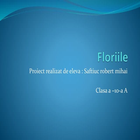 Floriile | PPTX