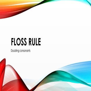 FLOSS RULE or Flozz rule at the ending.pptx