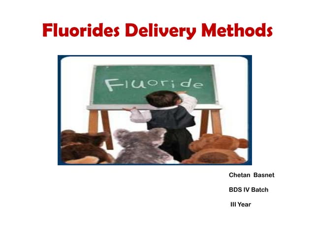 Topical fluorides in dentistry | PPTX