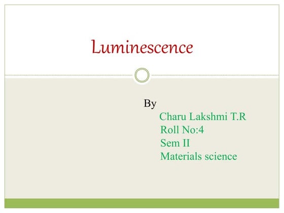Introduction To Luminescence | PPT | Chemistry | Science