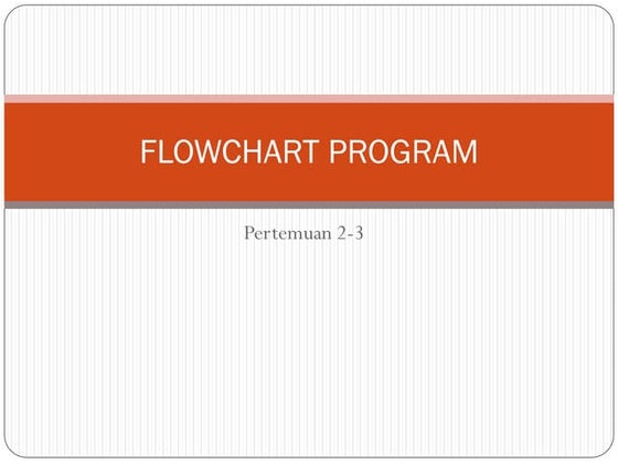 Materi Pengenalan Flowchart (1).pptx Materi Pengenalan Flowchart (1).pptx